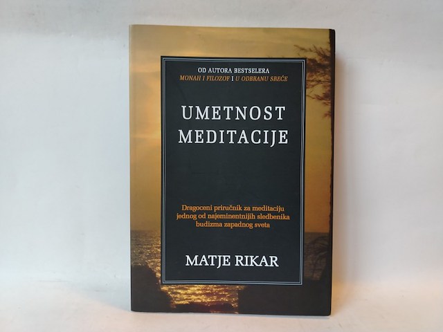 MATJE RIKAR, UMETNOST MEDITACIJE