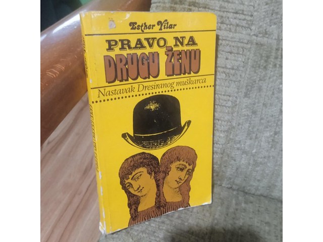 Pravo na drugu ženu - nastavak Dresiranog muškarca Esth