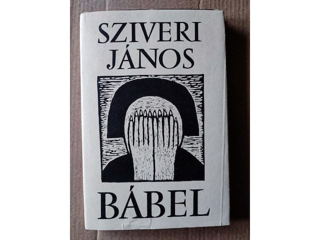 Sziveri János - Bábel