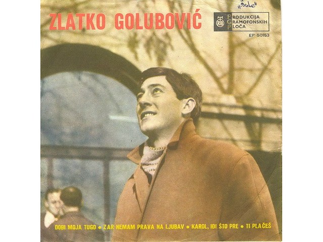 Zlatko Golubović – Dođi Moja Tugo 	 Vinyl, 7`, 45 RPM,