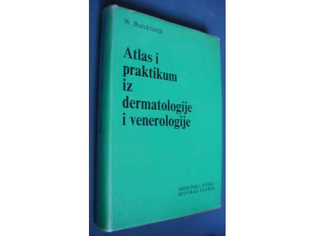 ATLAS I PRAKTIKUM IZ DERMATOLOGIJE I VENEROLOGIJE