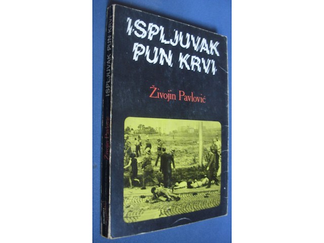 ISPLJUVAK PUN KRVI - Živojin Pavlović