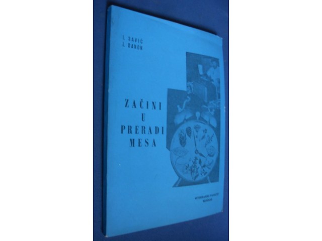 ZAČINI U PRERADI MESA - Isidor Savić / Jakov Danon