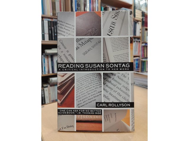 READING SUSAN SONTAG - Carl Rollyson