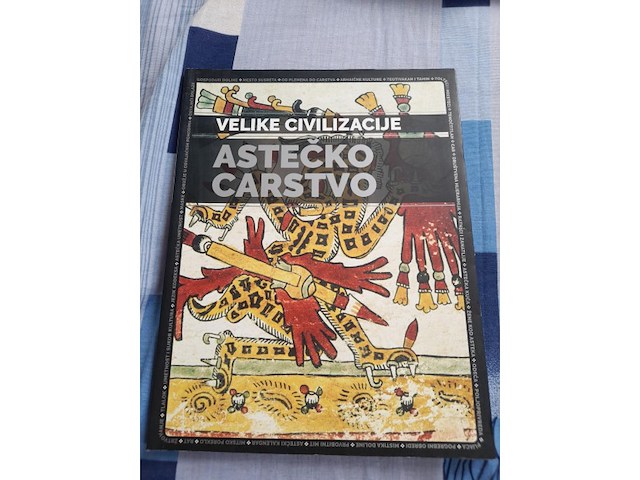 Velike civilizacije - Astečko carstvo