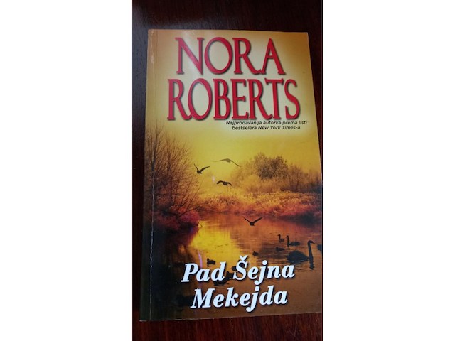 Nora Roberts. PAD ŠEJNA MEKEJDA