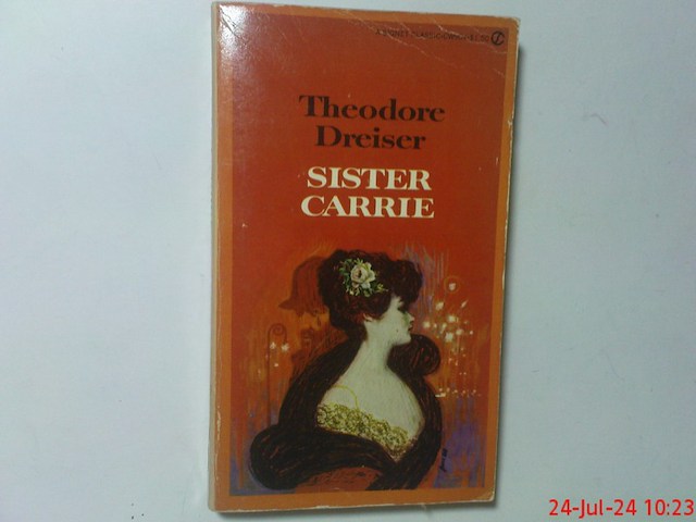 THEODORE DREISER  -  SISTER CARRIE