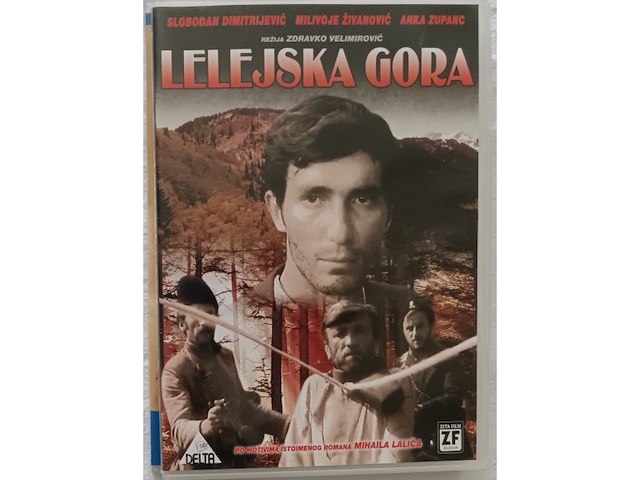 LELEJSKA  GORA  ( Rezija: Zdravko Velimirovic )