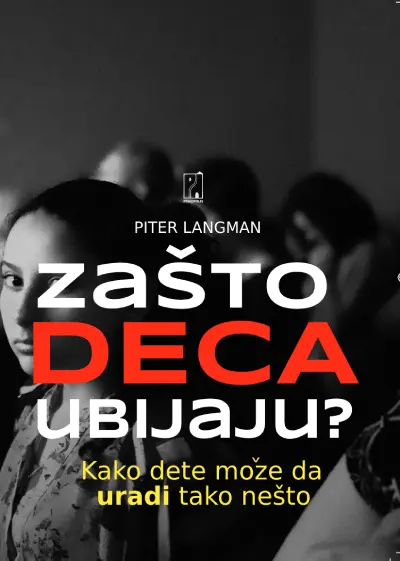 Zašto deca ubijaju?