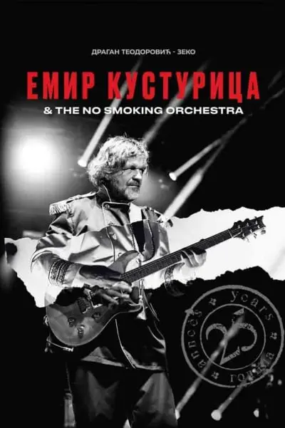 Emir Kusturica & the No Smoking Orchestra