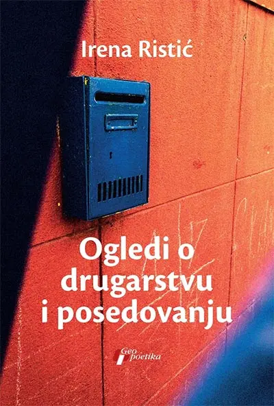 Ogledi o drugarstvu i posedovanju