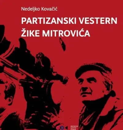 Partizanski vestern Žike Mitrovića