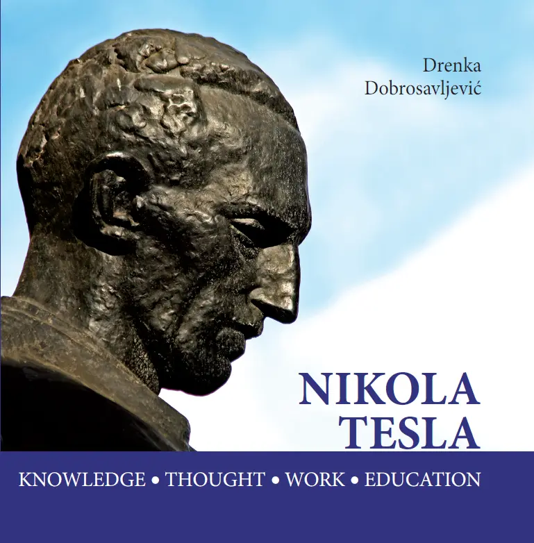 Nikola Tesla – Knowledge, Thought, Work, Education