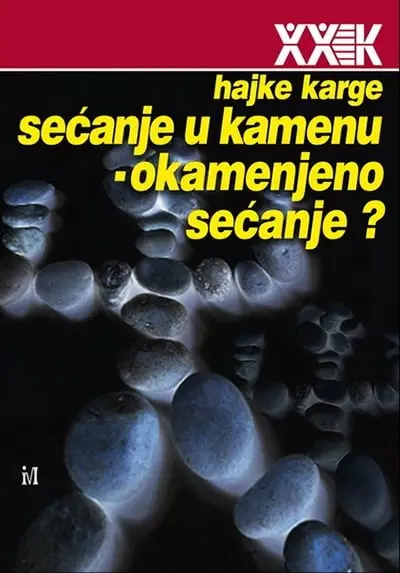 Sećanje u kamenu okamenjeno sećanje?