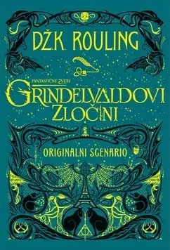 Fantastične zveri: Grindelvaldovi zločini - originalni scenario