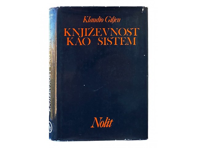 Klaudio Giljen - Književnost kao sistem