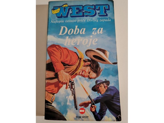 Doba za heroje - WEST