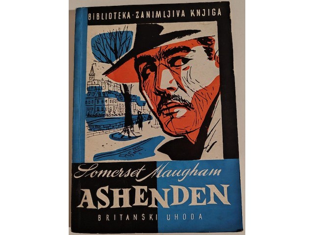 Ashenden britanski uhoda - Somerset Maugham