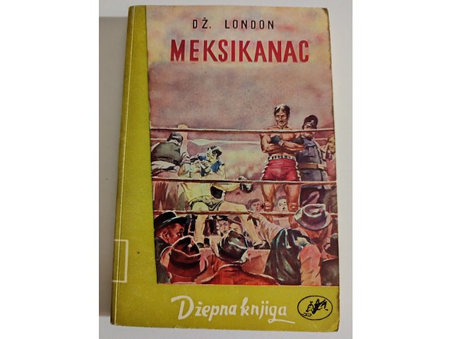 Meksikanac - Džek London