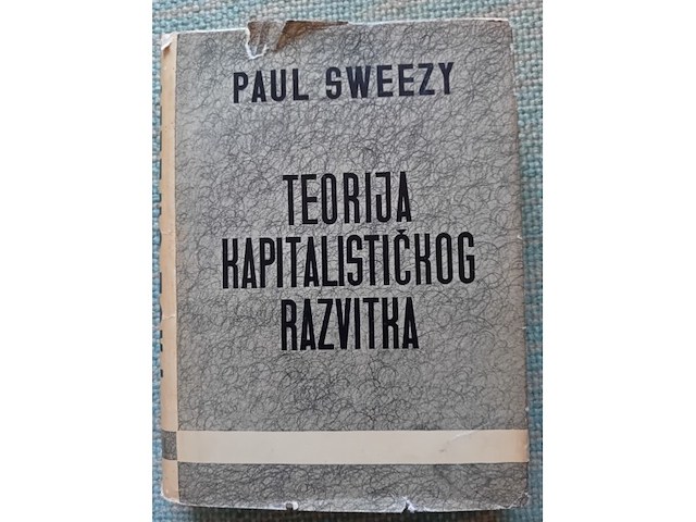 Paul Sweeezy Teorija kapitalističkog razvitka