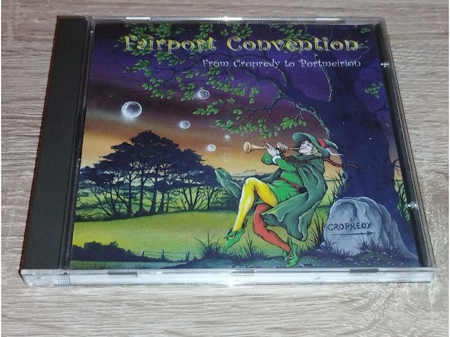 Fairport Convention - From Cropredy To Portmeirion