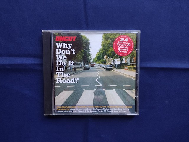 Uncut - Why Don`t We Do It In The Road (The Beatles)