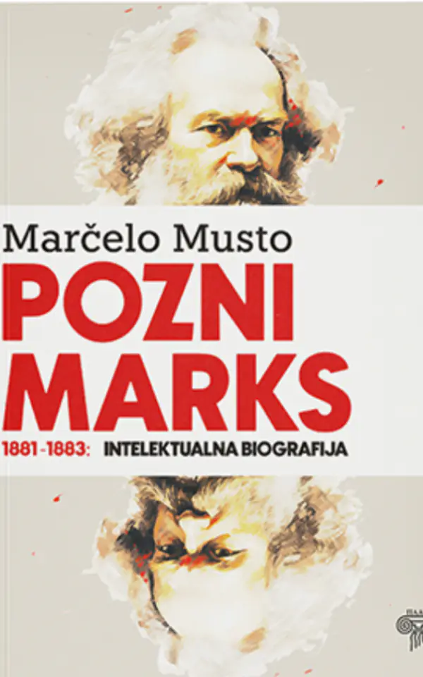 Pozni Marks 1881–1883 : intelektualna biografija