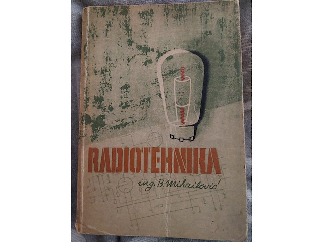 RADIOTEHNIKA- ing B. Mihailovic