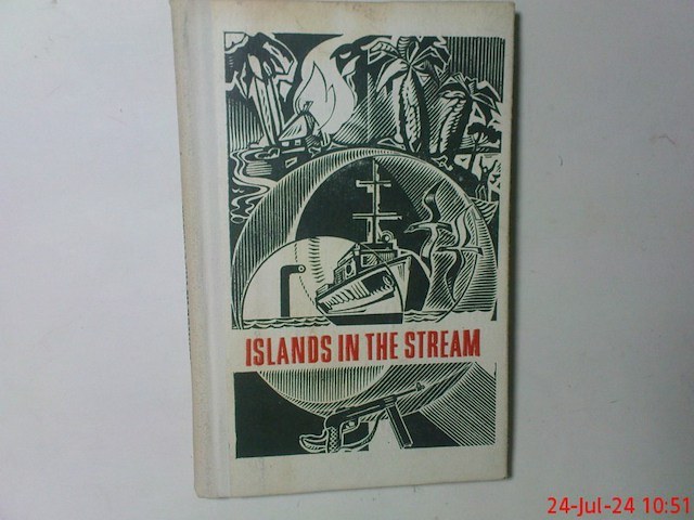 ISLANDS IN THE STREAM