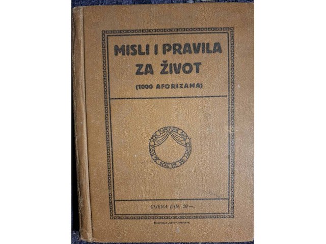 Misli pravila za život... Sarajevo, 1926.