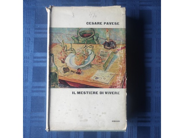 Cesare Pavese: Il mestiere di vivere