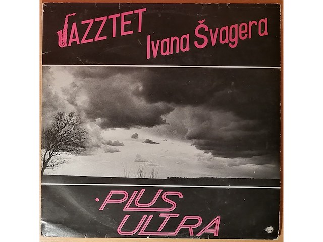 LP JAZZTET IVANA ŠVAGERA - Plus Ultra (1991) ODLIČNA