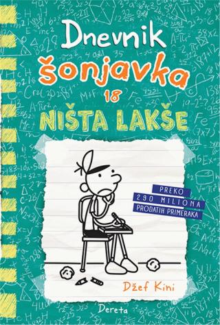 DNEVNIK ŠONJAVKA 18 - NIŠTA LAKŠE