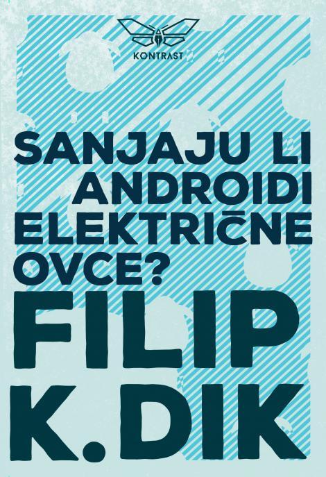 SANJAJU LI ANDROIDI ELEKTRIČNE OVCE?