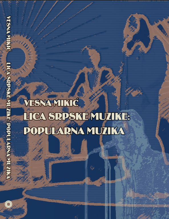 LICA SRPSKE MUZIKE: POPULARNA MUZIKA ( POSTHUMNO IZDANJE )