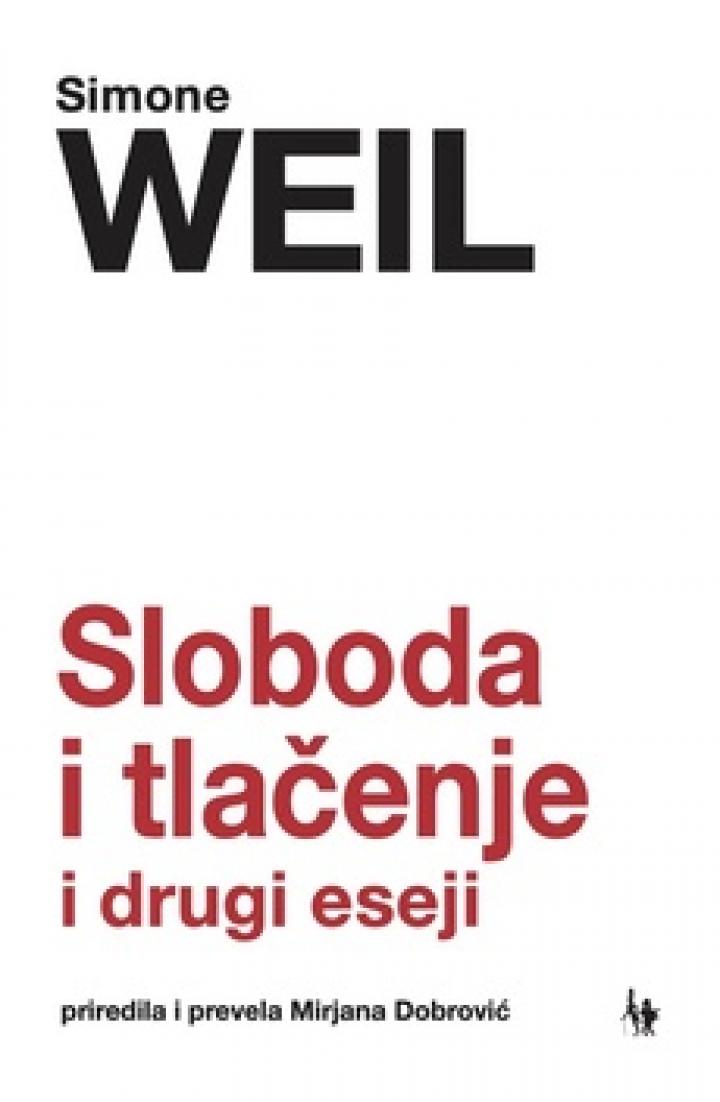 SLOBODA I TLAČENJE I DRUGI ESEJI