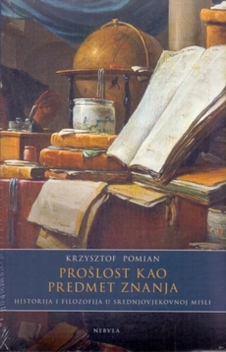 PROŠLOST KAO PREDMET ZNANJA