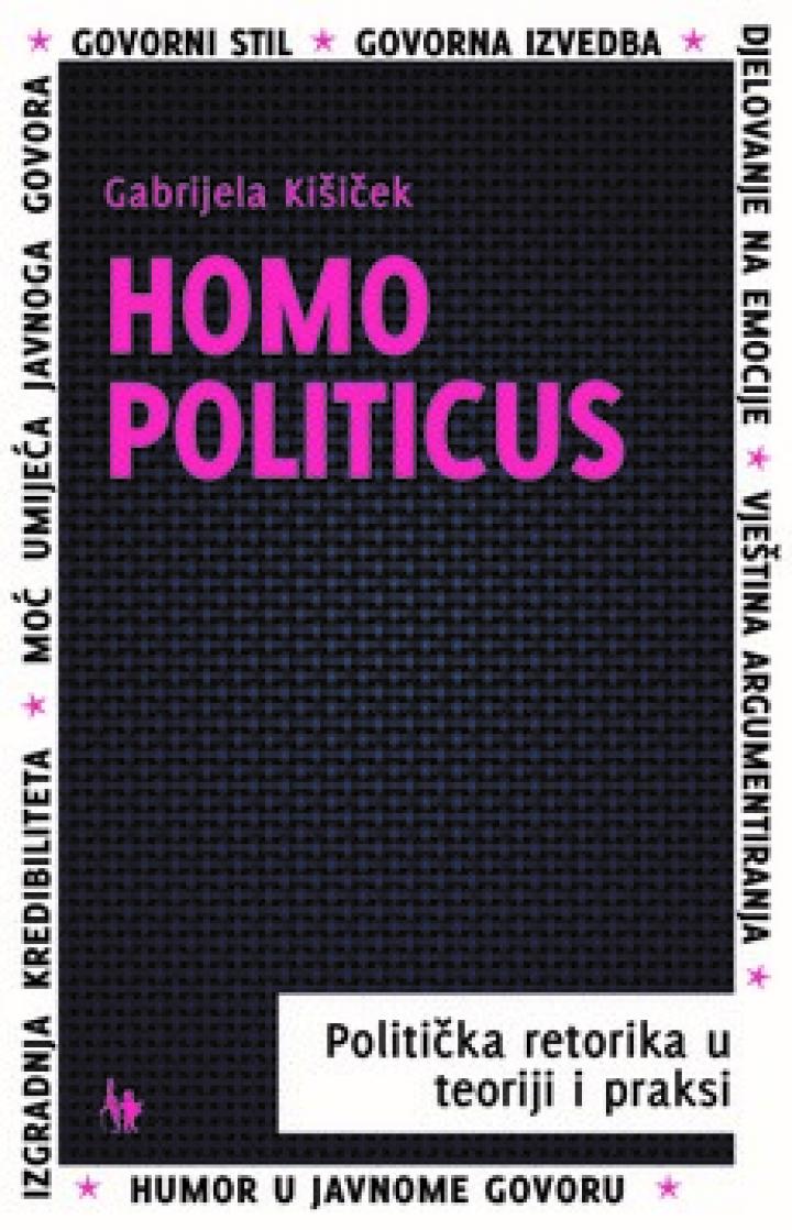 HOMO POLITICUS - POLITIČKA RETORIKA U TEORIJI I PRAKSI