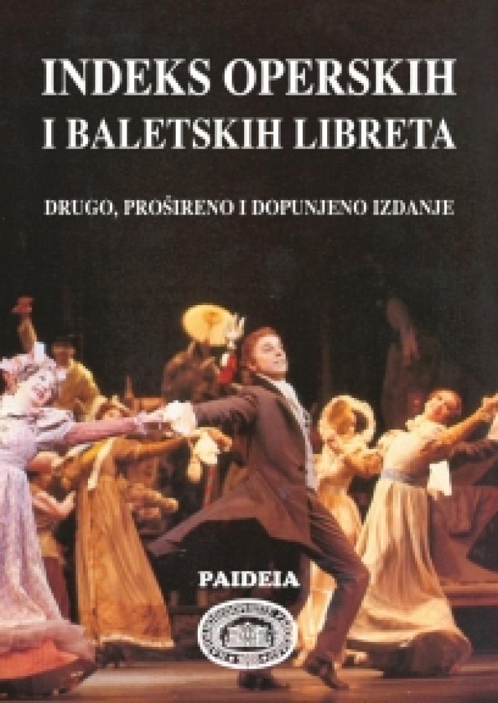 INDEKS OPERSKIH I BALETSKIH LIBRETA