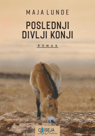 POSLEDNJI DIVLJI KONJI