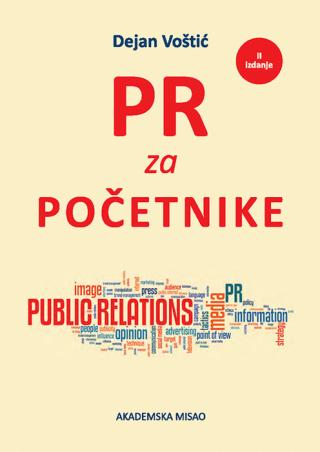 PR ZA POČETNIK: PRAKTIČNI PRIRUČNIK ZA ODNOSE SA JAVNOŠĆU