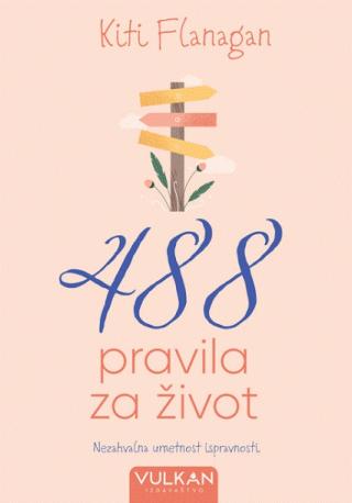 488 PRAVILA ZA ŽIVOT