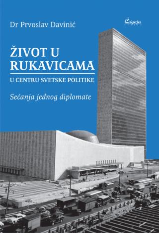 ŽIVOT U RUKAVICAMA U CENTRU SVETSKE POLITIKE