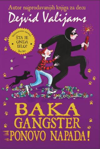 BAKA GANGSTER PONOVO NAPADA!