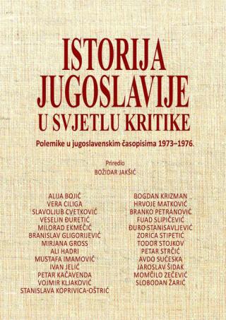 ISTORIJA JUGOSLAVIJE U SVJETLU KRITIKE