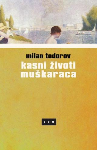 KASNI ŽIVOTI MUŠKARACA
