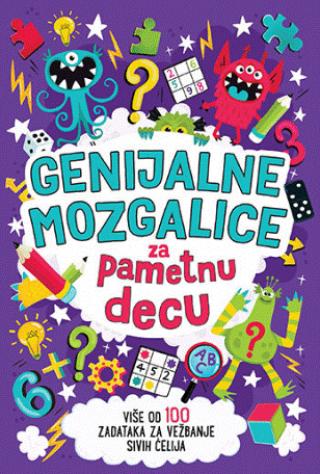GENIJALNE MOZGALICE ZA PAMETNU DECU