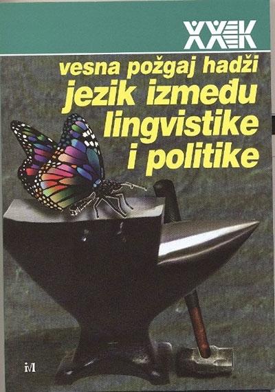 JEZIK IZMEĐU LINGVISTIKE I POLITIKE