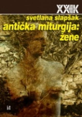 ANTIČKA MITURGIJA: ŽENE