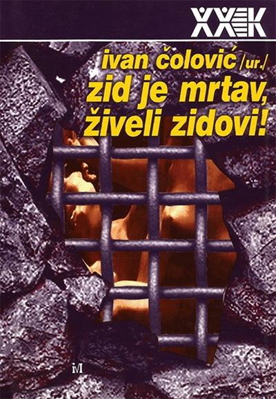 ZID JE MRTAV ŽIVELI ZIDOVI